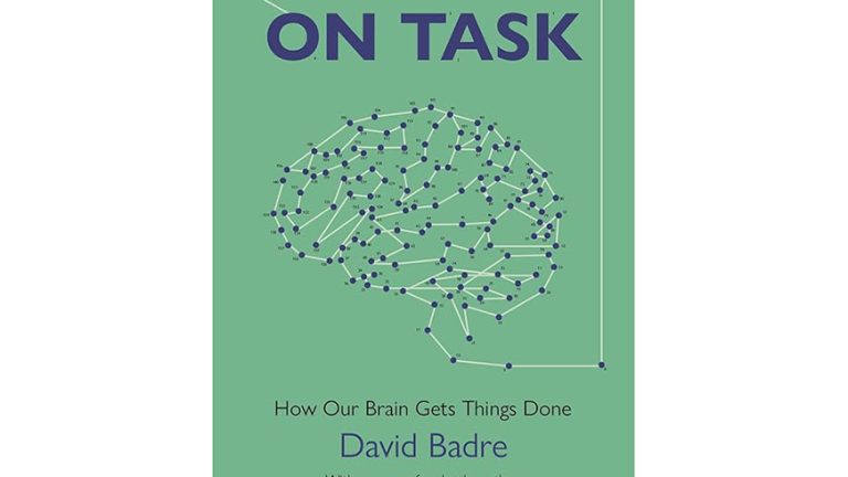 On Task: How Our Brains Get Things Done by David Badre – Education ...
